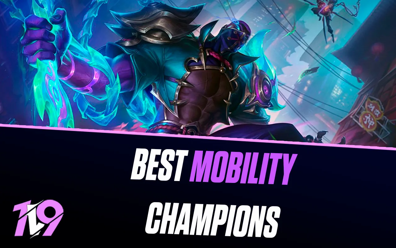 10 Best Mobility Champions in League of Legends, Ranked | 1v9