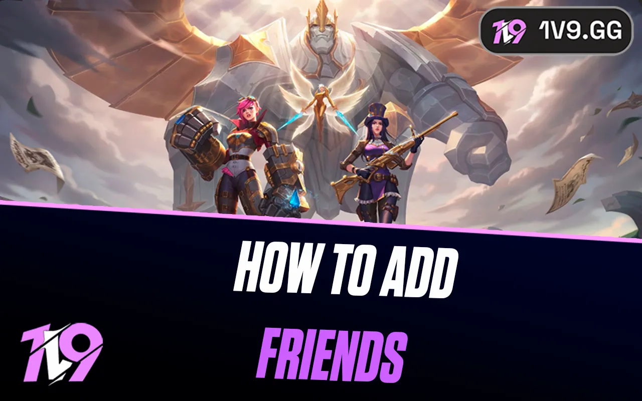 How To Add Friends In Wild Rift: Complete Guide | 1v9