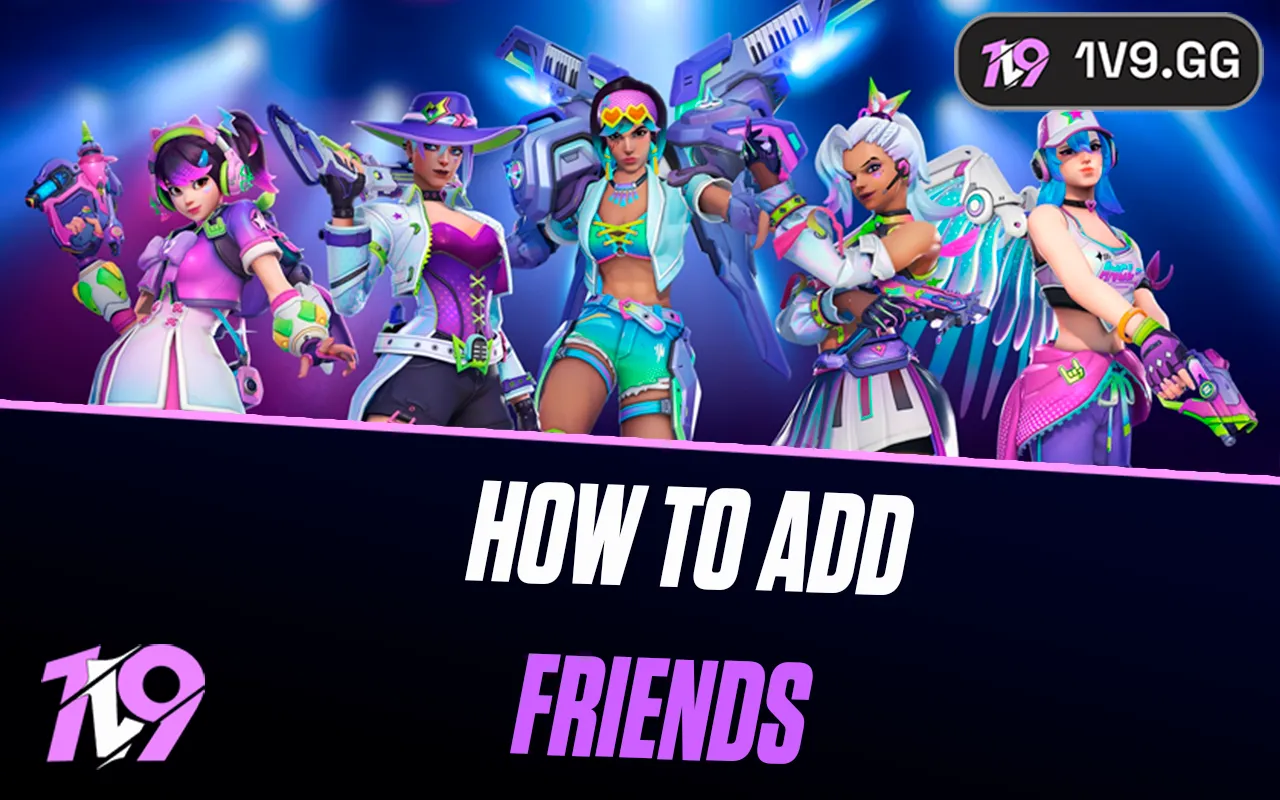 How To Add Friends In Overwatch 2: Complete Guide | 1v9