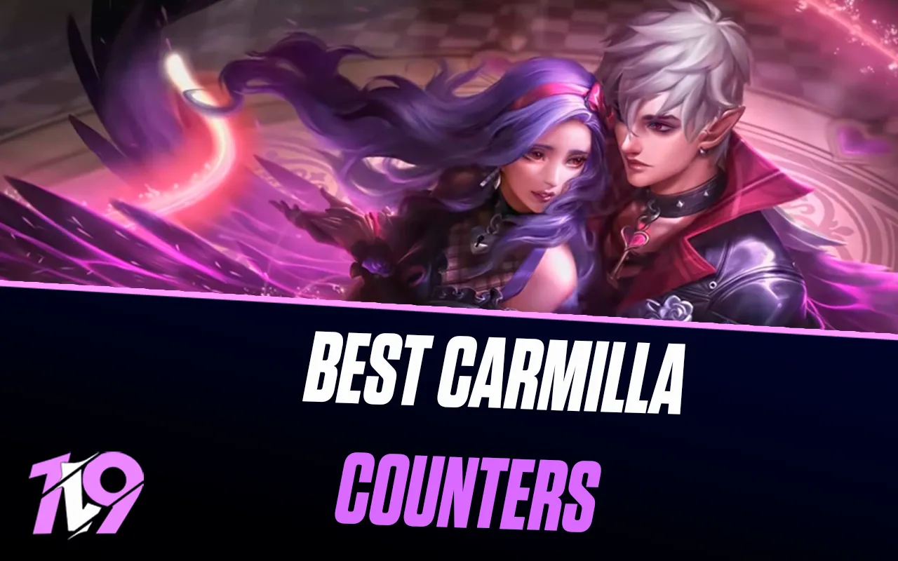 12 Best Heroes To Counter Carmilla In Mobile Legends | 1v9