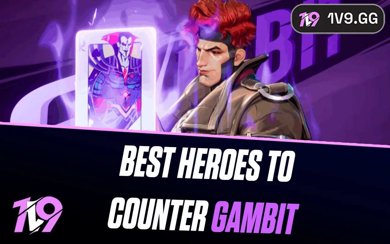 8 Best Heroes To Counter Gambit in Marvel Rivals | 1v9