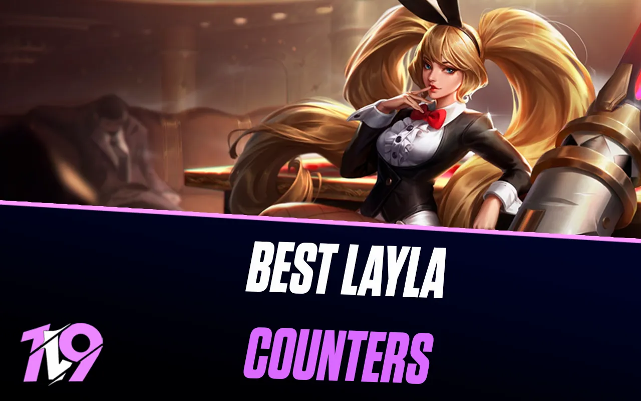 12 Best Heroes To Counter Layla In Mobile Legends | 1v9