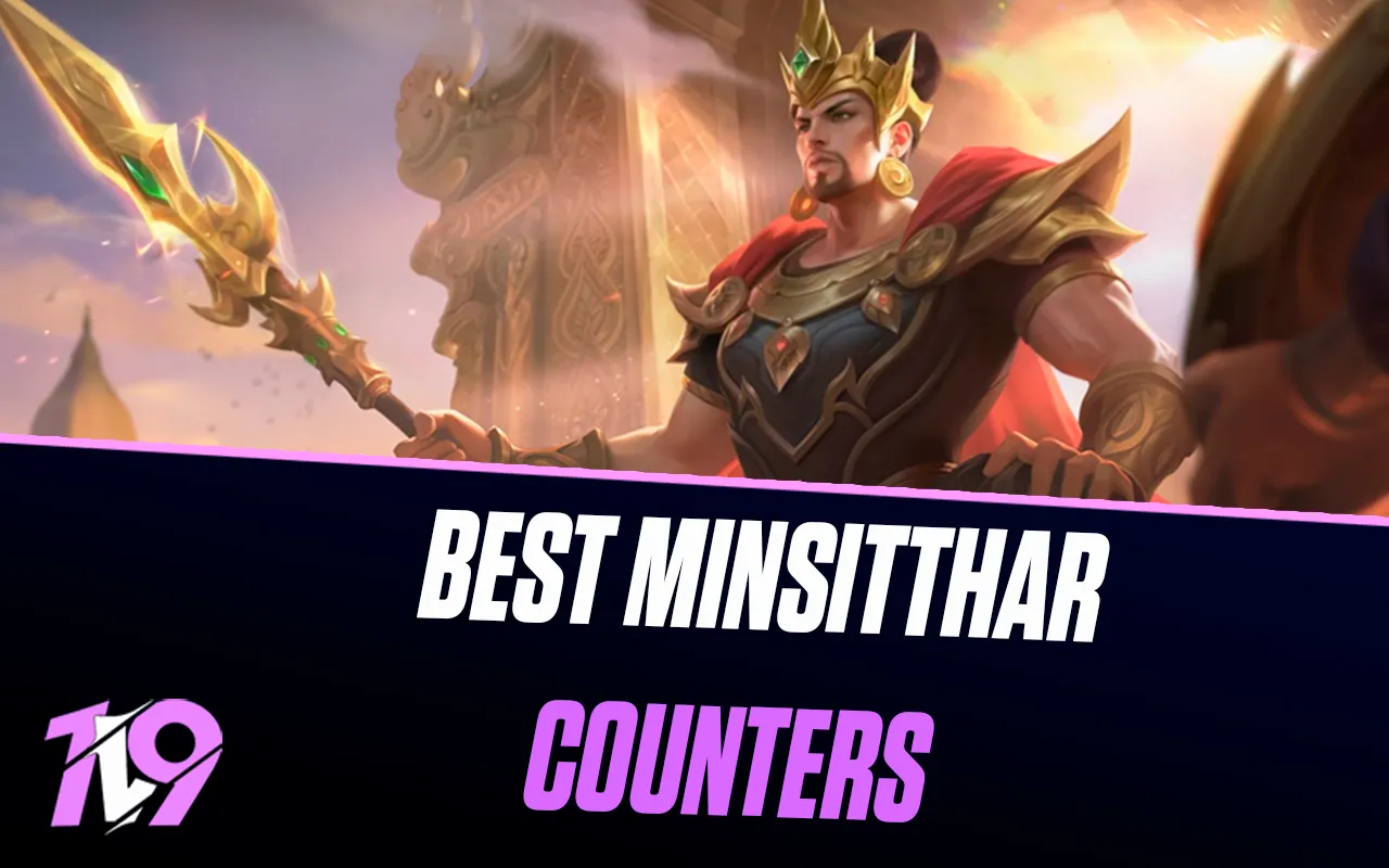 12 Best Heroes To Counter Minsitthar In Mobile Legends | 1v9