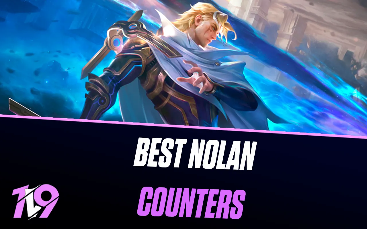 10 Best Heroes To Counter Nolan In Mobile Legends | 1v9