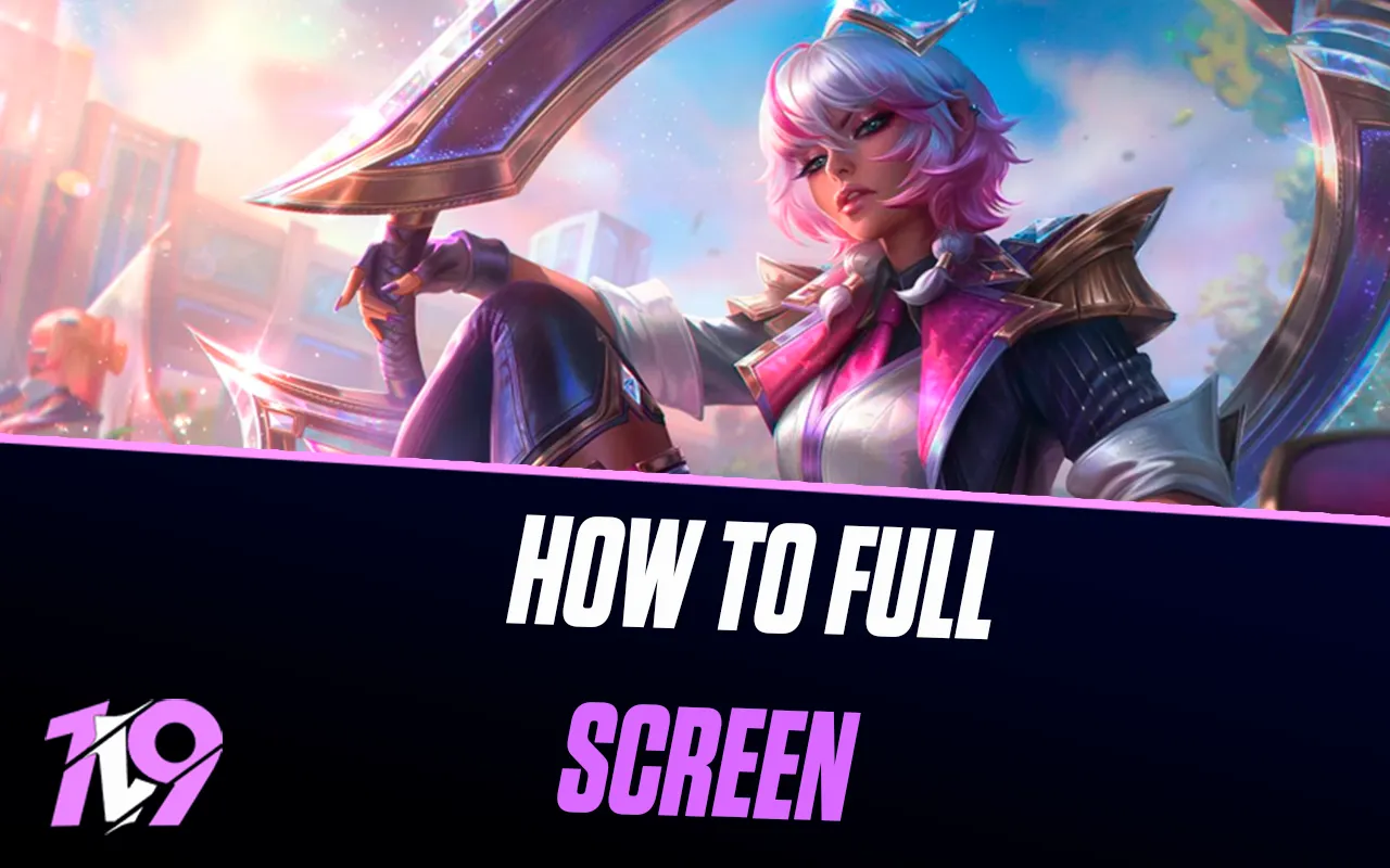 How To Full Screen In League of Legends | 1v9