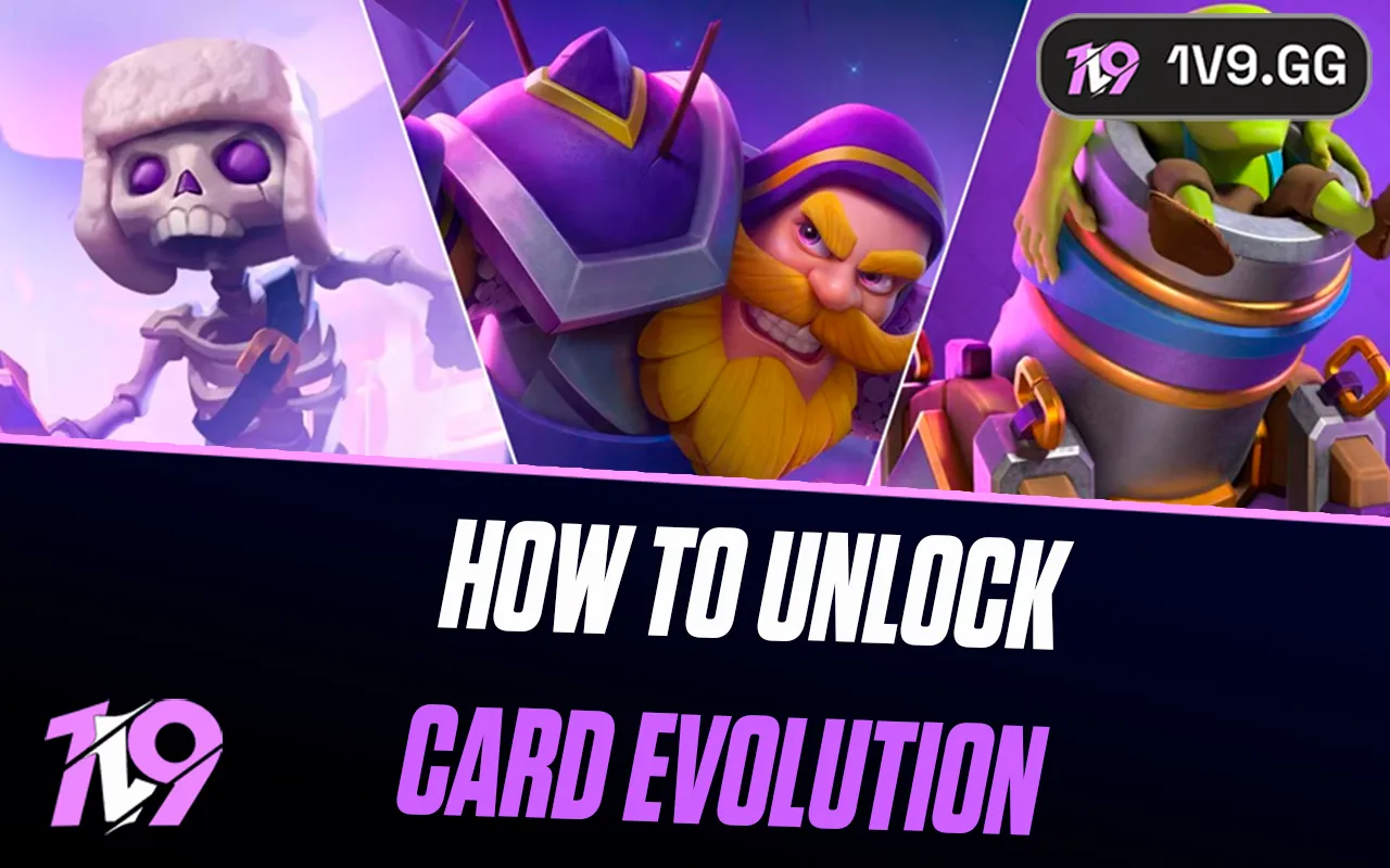 How To Unlock Card Evolution In Clash Royale | 1v9
