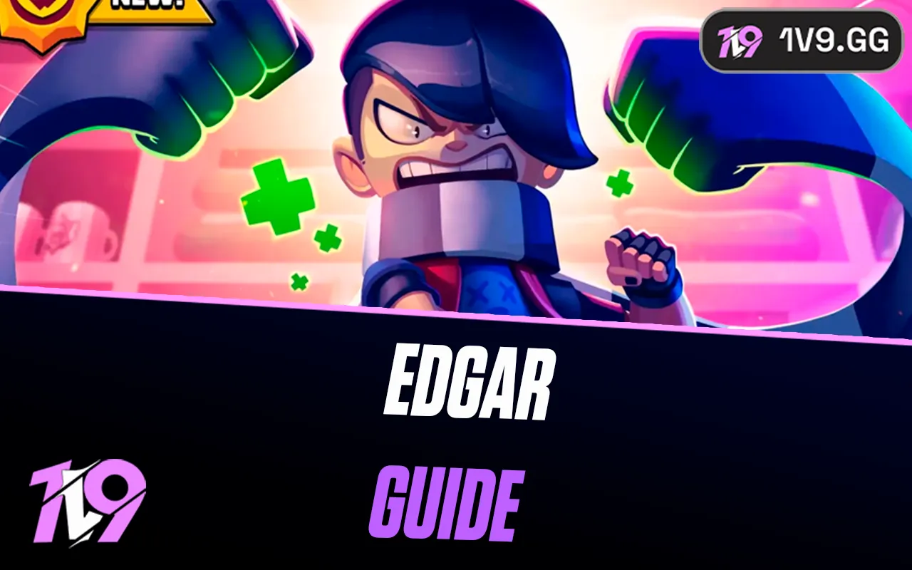Brawl Stars Edgar: Complete Guide | 1v9