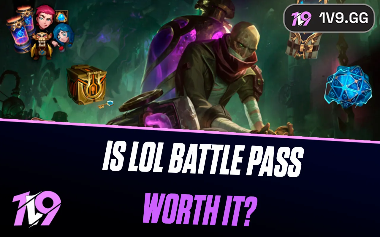 Is League of Legends Battle Pass Worth It? | 1v9