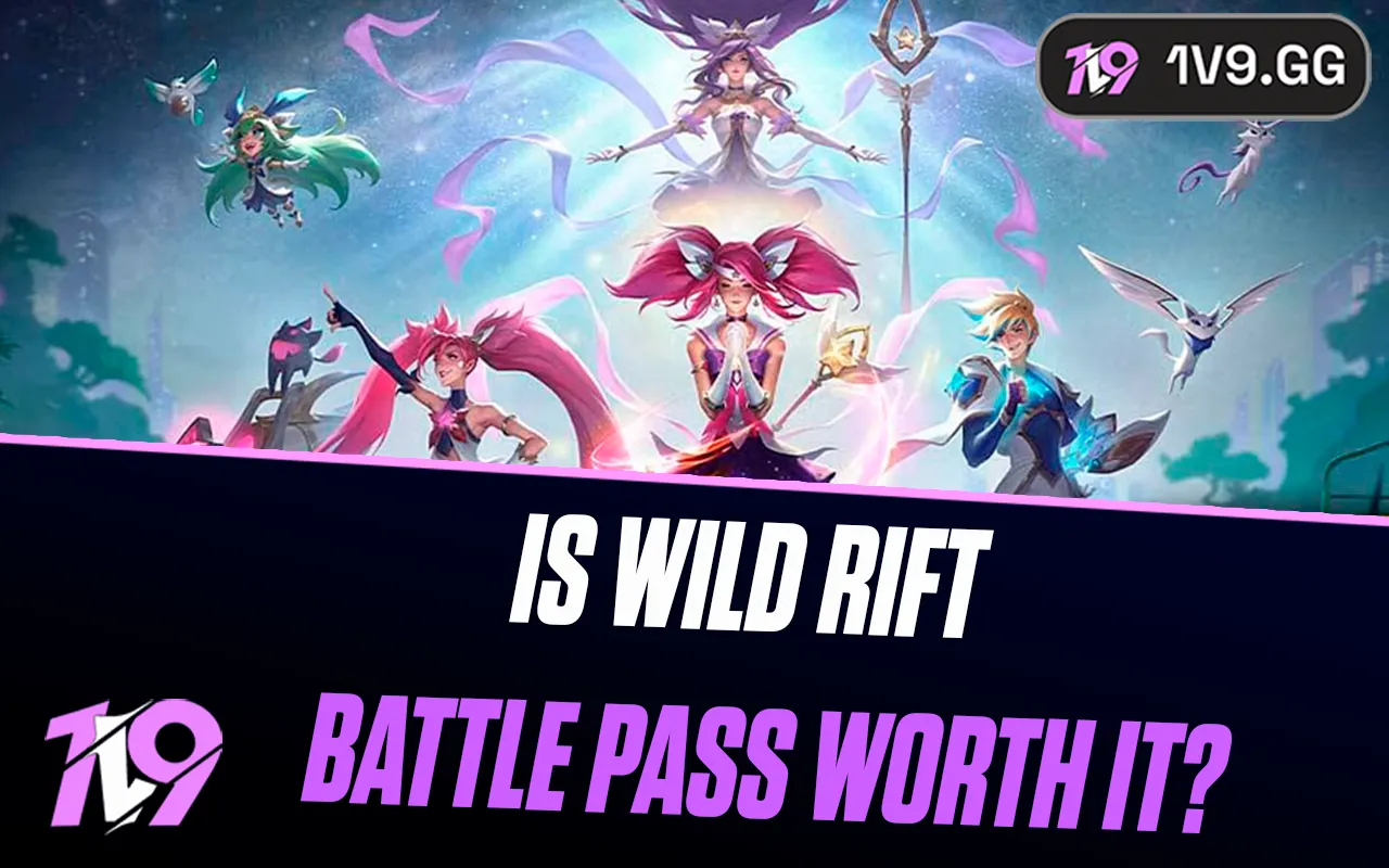 Is Wild Rift Battle Pass Worth It? | 1v9