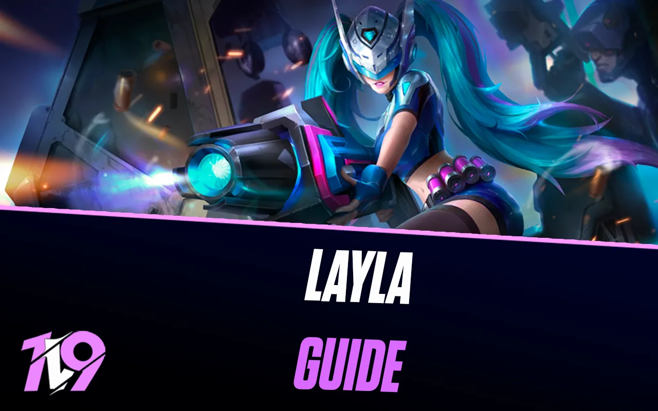 Mobile Legends Layla Guide: Best Build, Skills, Emblem, Combos | 1v9