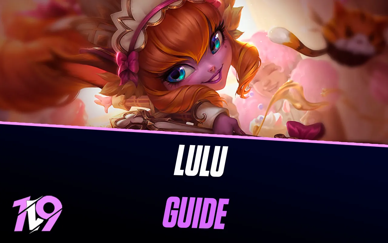 League of Legends Lulu Guide: Best Build, Runes & Combos | 1v9