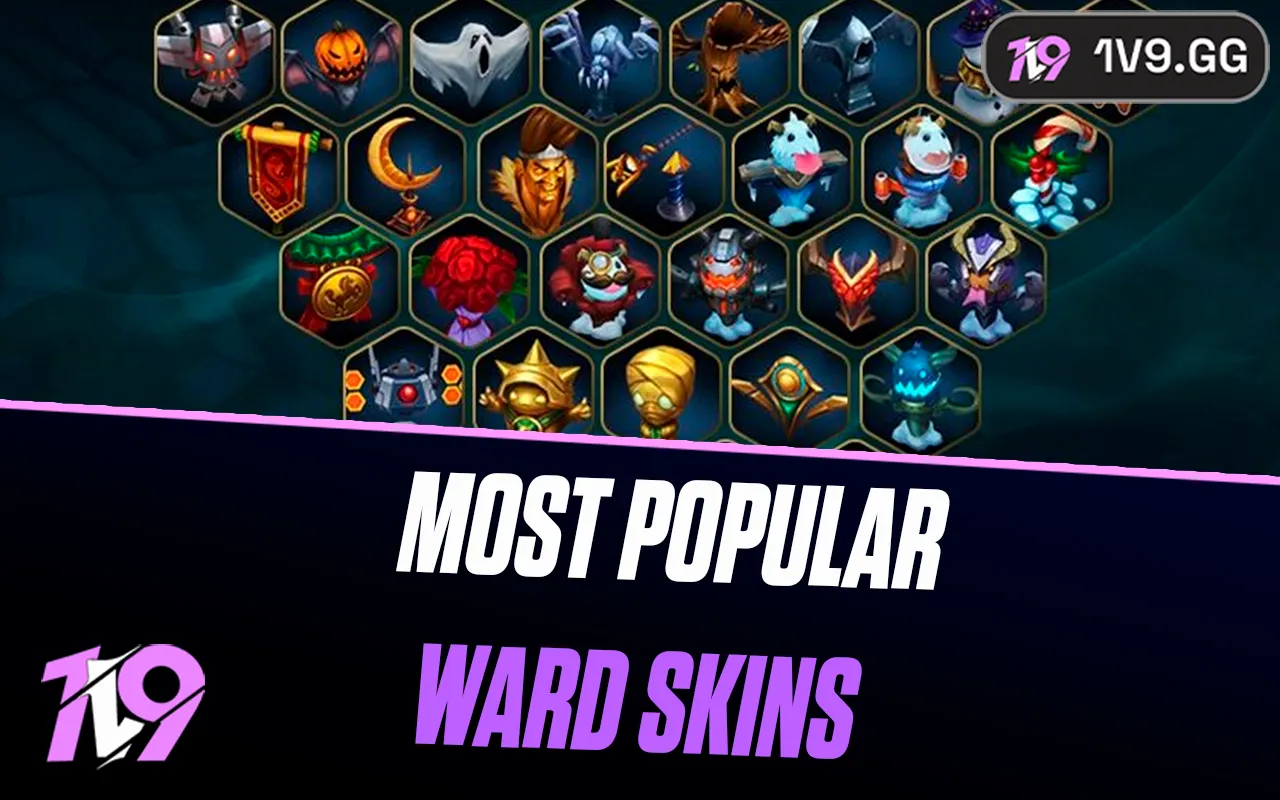 Most Popular Ward Skins in League of Legends | 1v9