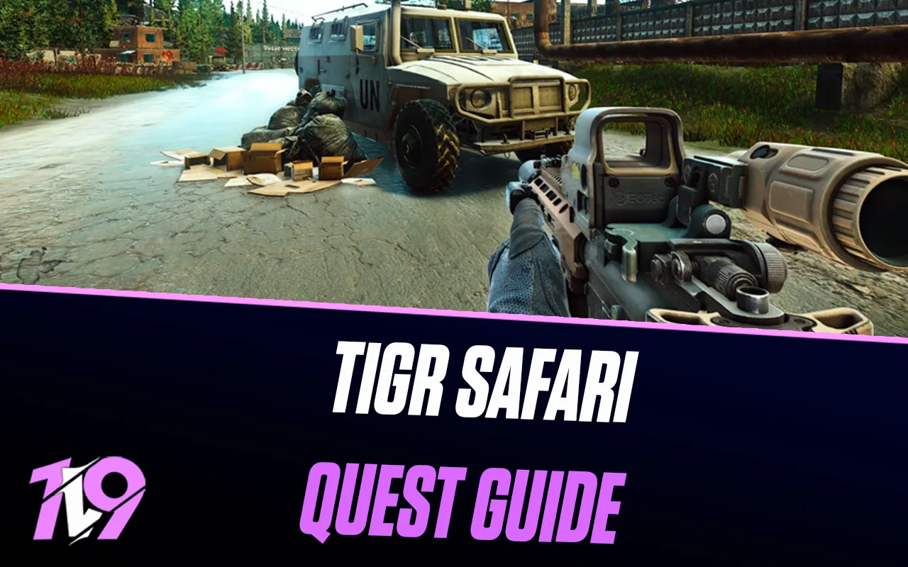 Tigr Safari Quest Guide In Escape From Tarkov | 1v9