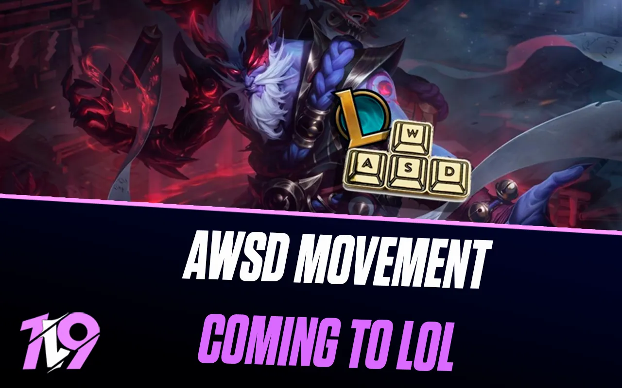 WASD Movement Controls Coming to League of Legends | 1v9